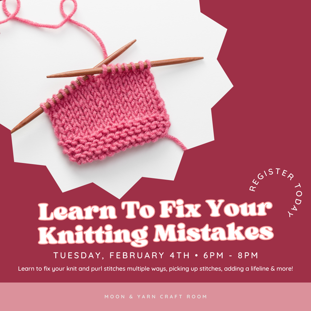 Learn To Fix Your Knitting Mistakes - Moon & Yarn
